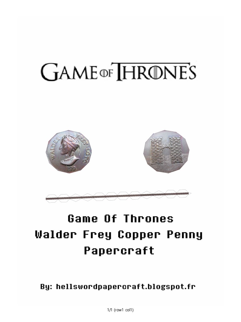 Game of Thrones Walder Frey Copper Penny Papercraft: By | PDF
