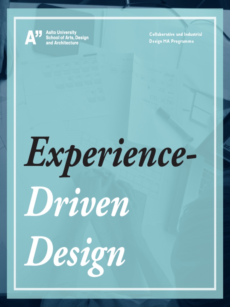 Experience Driven Design Report 2017 | PDF | User Experience | Design