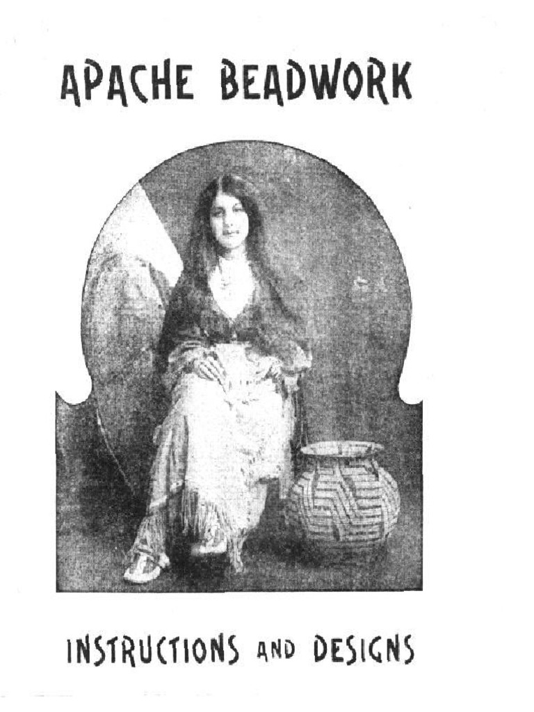Apache Beadwork Instructions and Designs | PDF | Weaving | Decorative Arts
