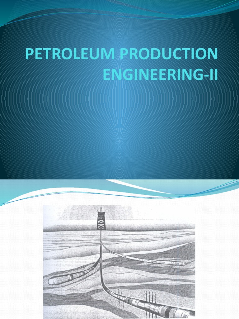 Petroleum Production Engineering-II | PDF | Hydraulic Fracturing ...