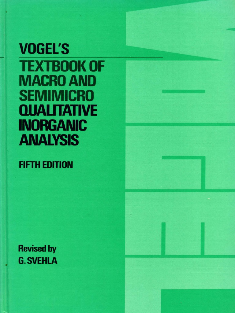 Arthur Israel Vogel-Vogel's Textbook of Macro and SemiMicro Qualitative ...