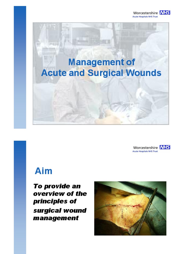 Management of Management of Acute and Surgical Wounds Acute and ...