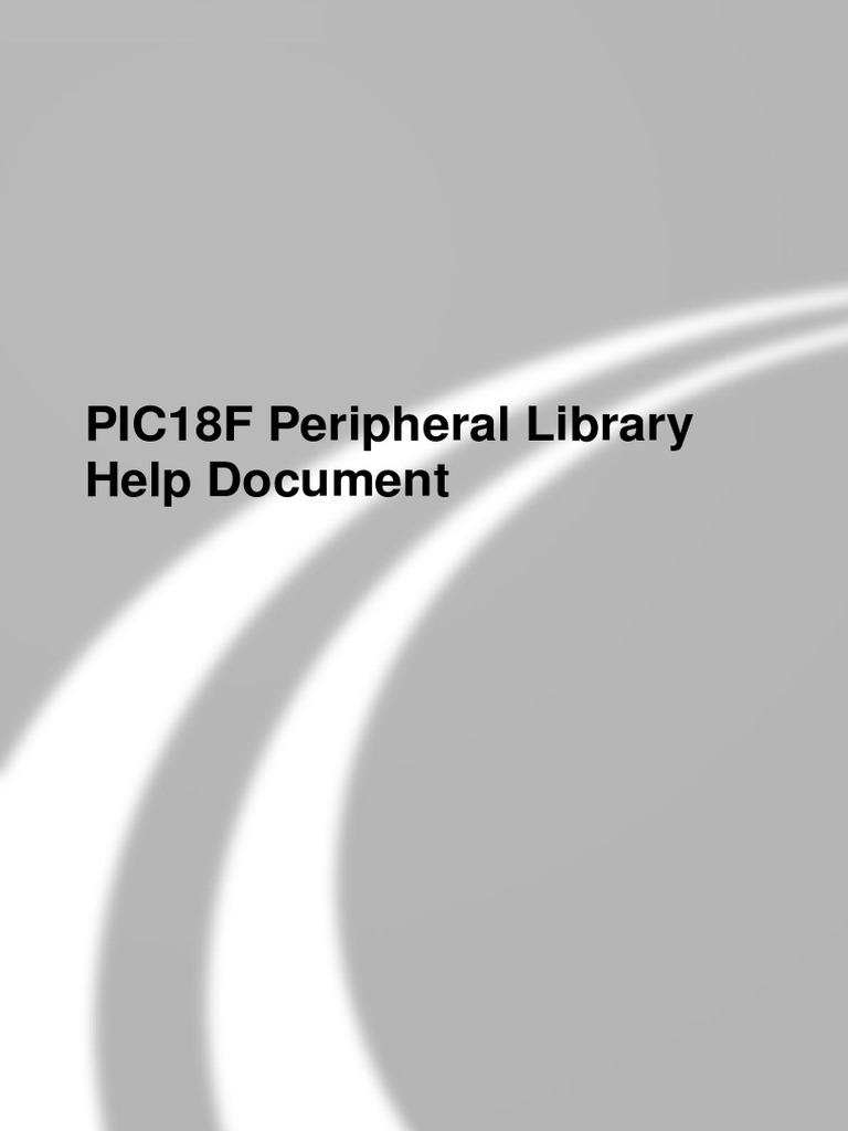 MPLAB XC8 Peripheral Libraries PDF | PDF