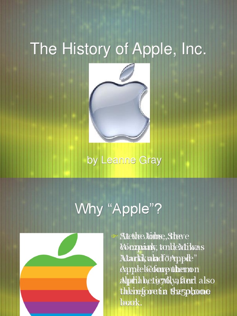 The History of Apple, Inc.: by Leanne Gray | PDF | Macintosh | Apple Inc.
