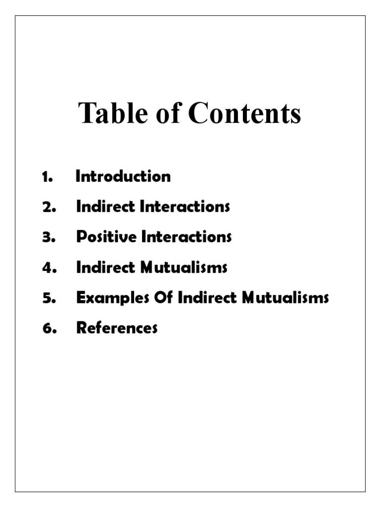 Indirect Mutualisms: Examples of Positive Interactions Mediated Through ...