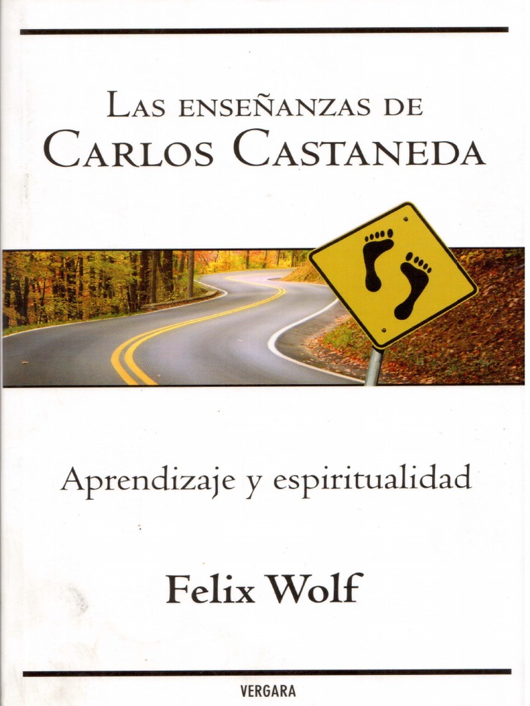 Wolf Felix - Las Enseñanzas de Carlos Castaneda PDF | PDF | Felicidad ...