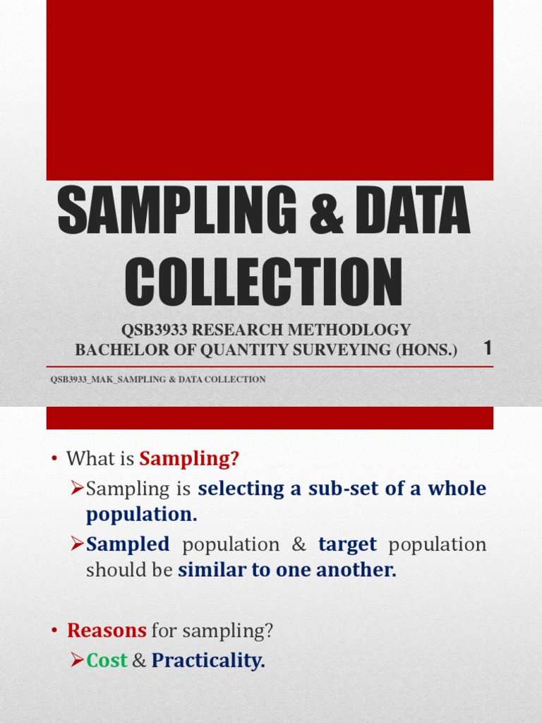 Sampling & Data Collection: Qsb3933 Research Methodlogy Bachelor of Quantity Surveying (Hons ...