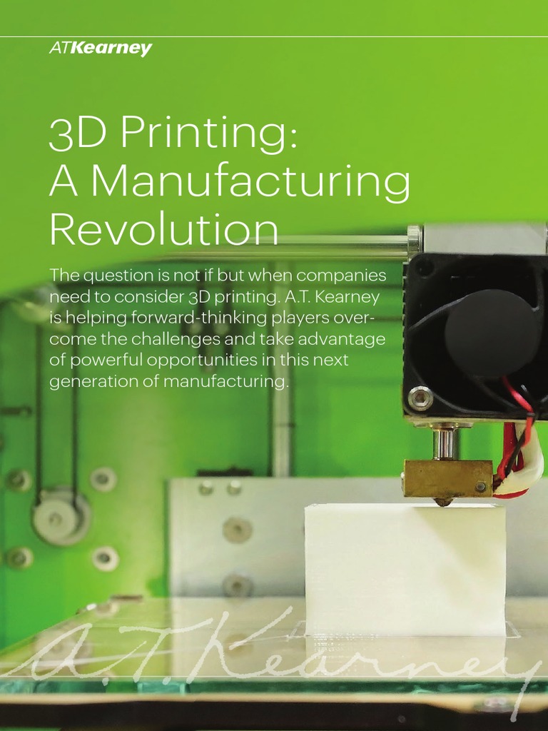 3D Printing A Manufacturing Revolution | PDF | 3 D Printing | Computing ...