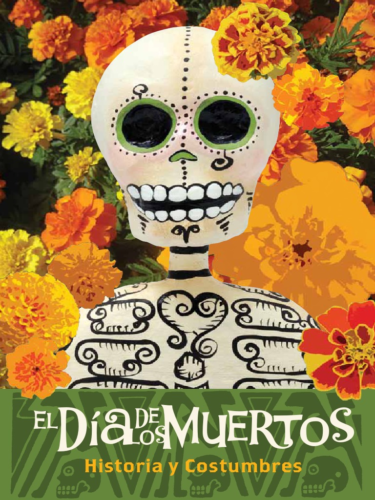 DiadelosMuertos Historia y Costumbres - Espanol | PDF | Muerte ...