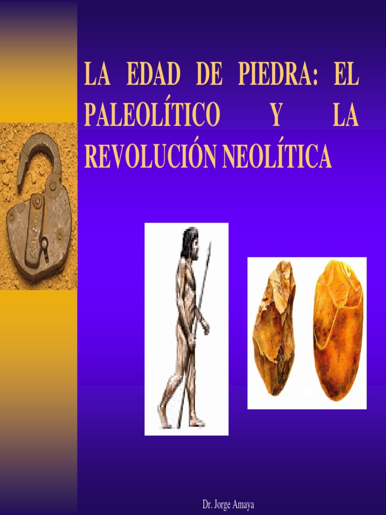 La Edad de Piedra: Paleolítico y Neolítico | PDF | Edad de Piedra ...