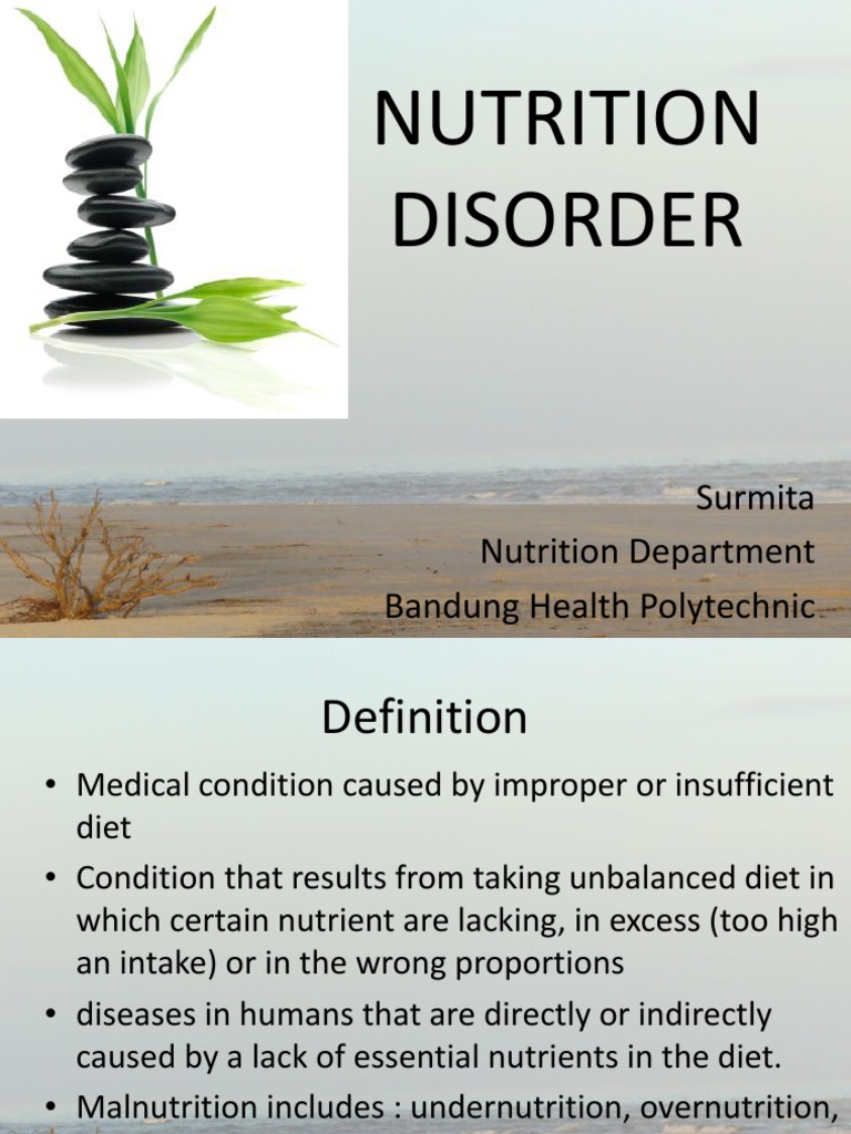 Nutrition Disorder Presentation | Malnutrition | Nutritional Diseases