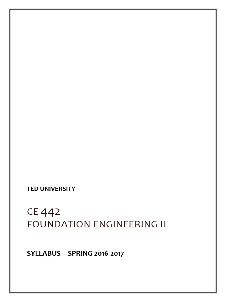 Ce 442 Foundation Engineering II - Tedu s1617 - Syllabus | Download ...