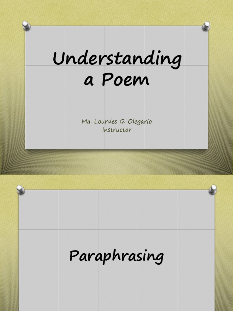 Understanding A Poem: Ma. Lourdes G. Olegario Instructor | PDF | Poetic ...
