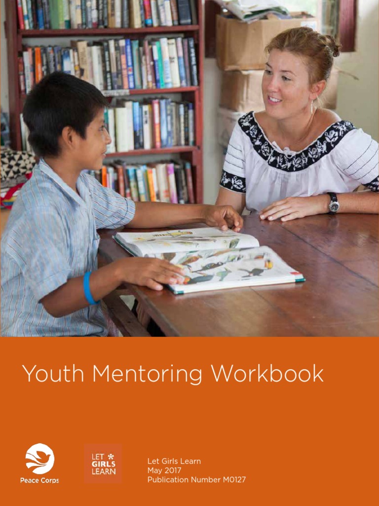 Peace Corps Let Girls Learn M0127 Youth Mentoring Workbook May 2017 ...