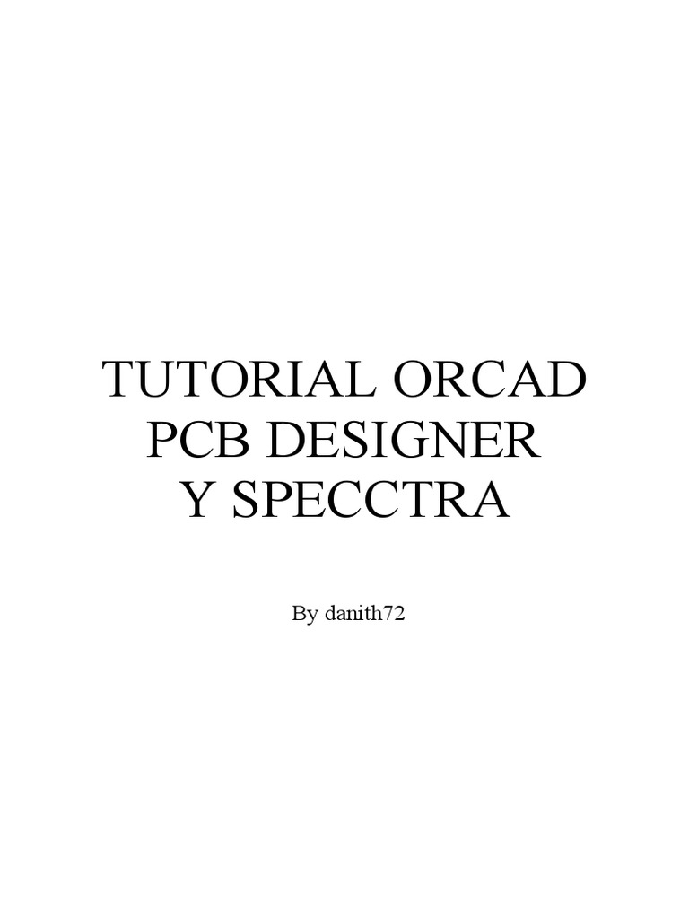 Tutorial Orcad PCB Designer (PCB Editor y Specctra) PDF | PDF | Informática | Tecnología