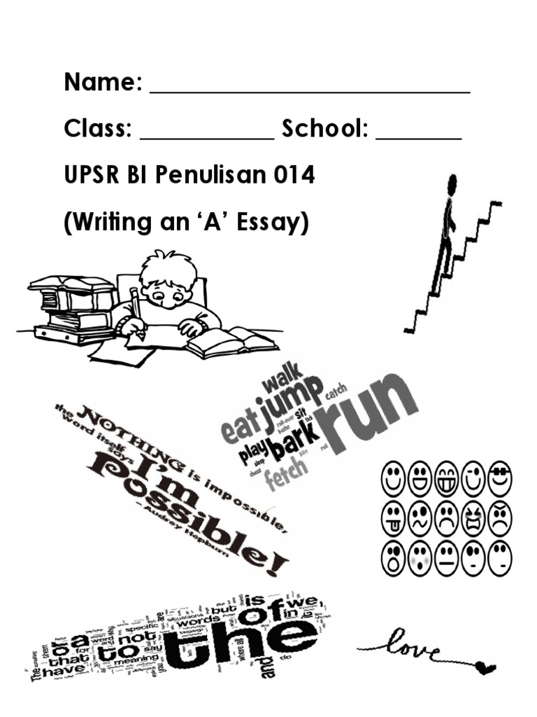 Name: - Class: - School: - UPSR BI Penulisan 014 (Writing An A' Essay ...