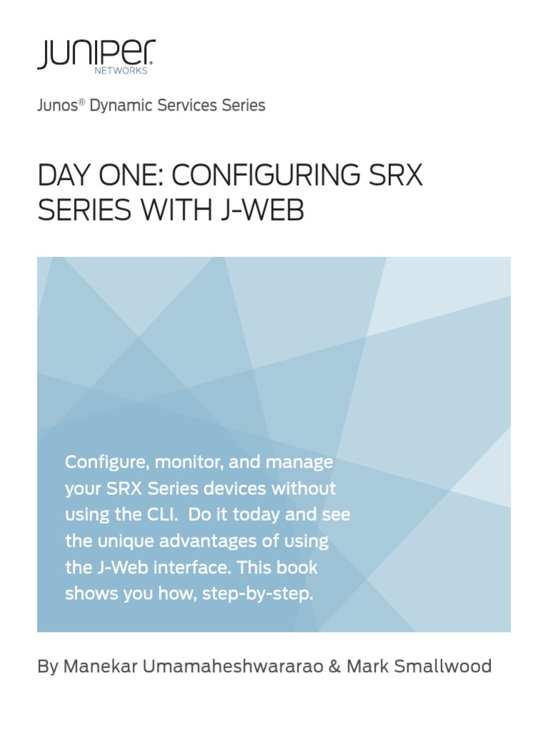 Day One Configuring SRX Series With J-Web | PDF | Command Line ...