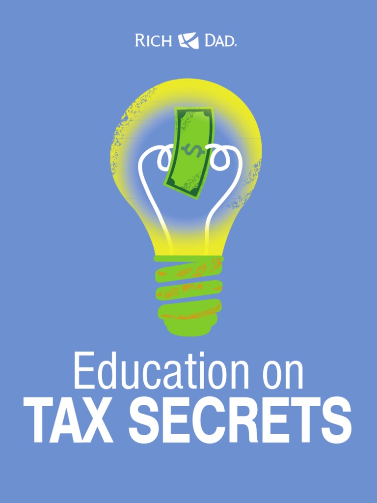 Rich Dad, Education On Tax Secrets PDF | PDF