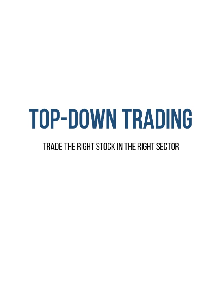 Top Down Trading | PDF | Investor | Market (Economics)