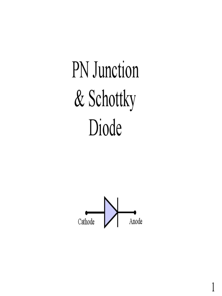 PN Junction & Schottky Diode: Cathode Anode | PDF | P–N Junction | Diode