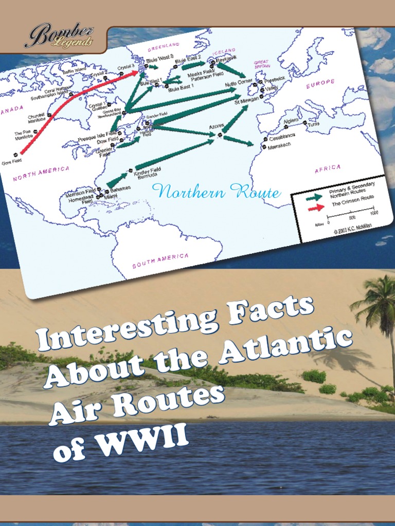 Atlantic Ocean Air Routes (1943) | PDF | Consolidated B 24 Liberator ...
