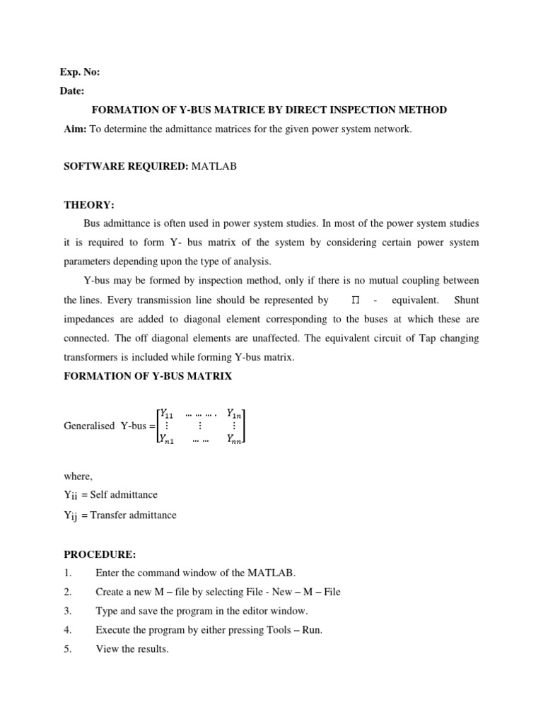 Exp. No: Date: Formation of Y-Bus Matrice by Direct Inspection Method Aim: To Determine The ...