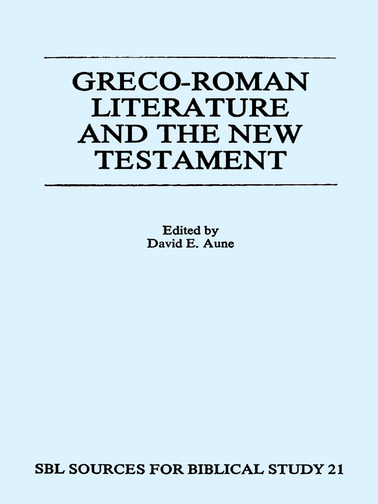 Greco-Roman Literature & The New Testament by David E. Aune PDF | PDF ...