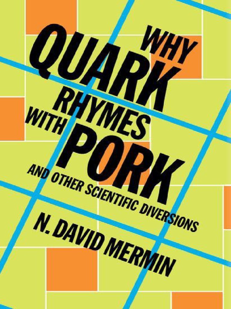 N. David Mermin-Why Quark Rhymes With Pork-Cambridge University Press ...