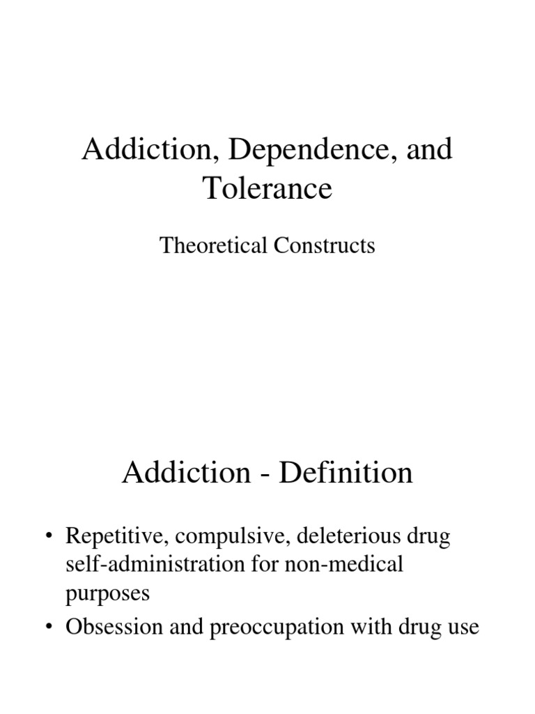 Addiction, Dependence, and Tolerance | PDF | Drug Tolerance | Substance ...
