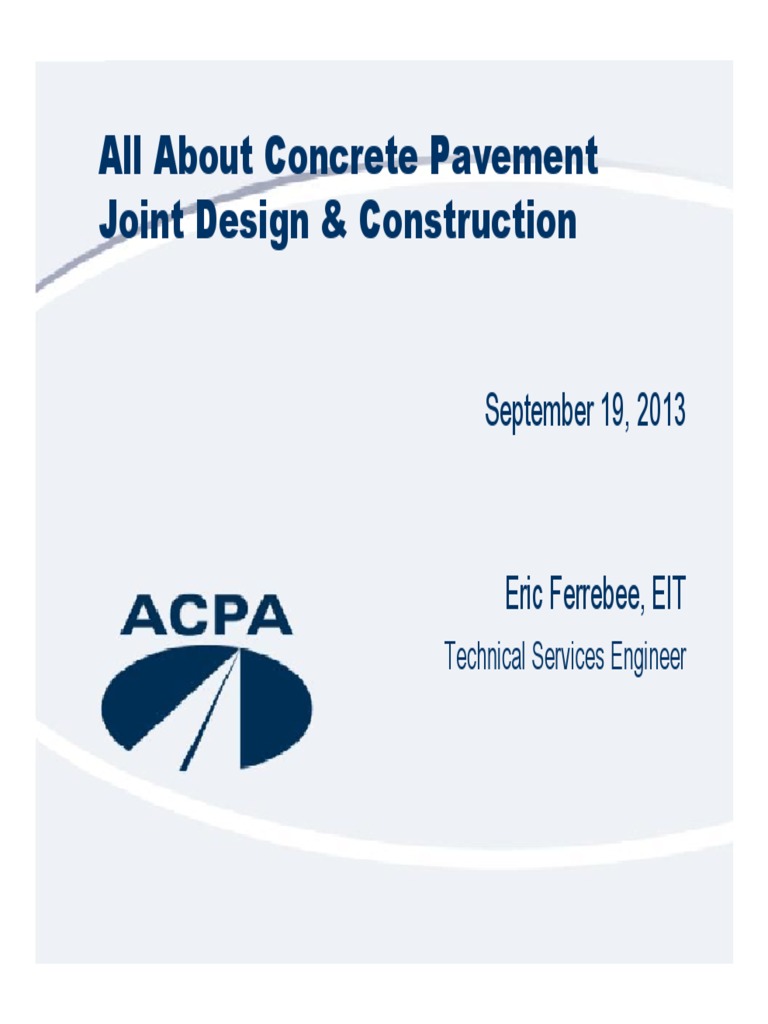 All About Concrete Pavement Joint Design and Construction FINAL 100214 ...