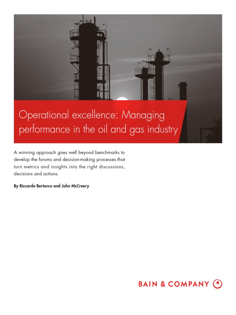 BAIN BRIEF Operational Excellence Managing Performance in Oil and Gas ...