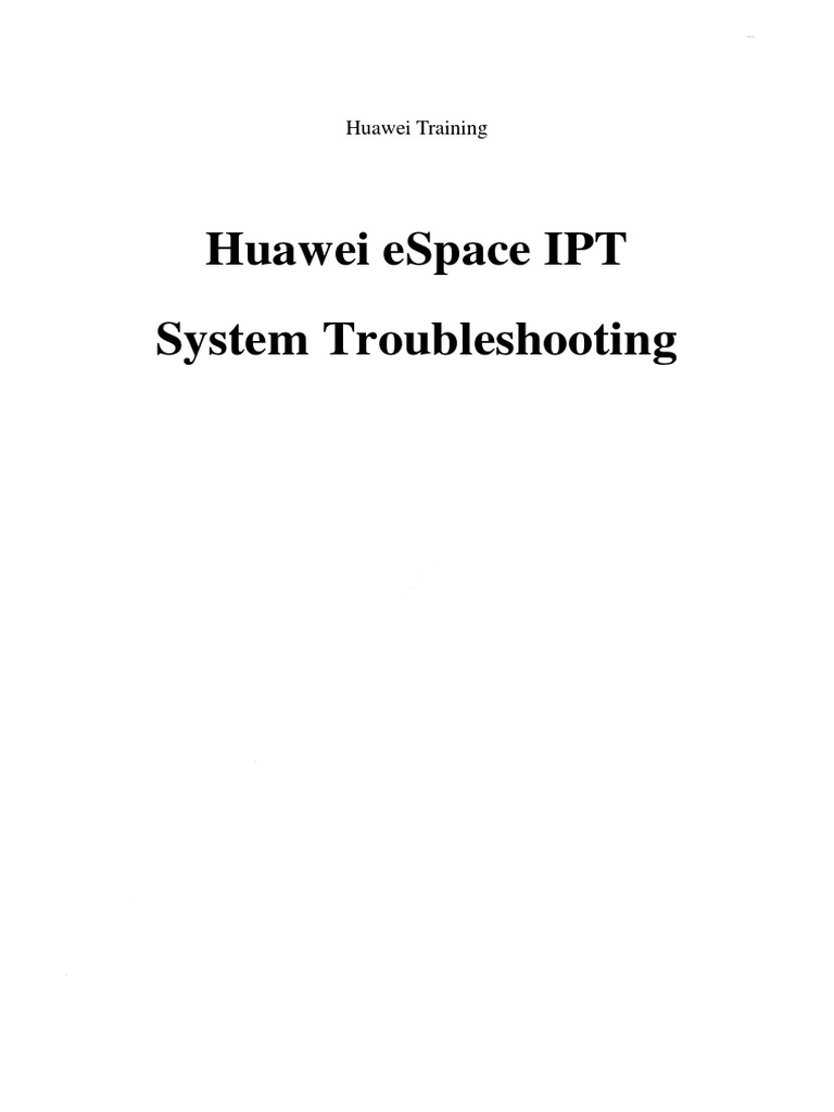 Huawei ESpace IPT System Troubleshooting Training | PDF | Session ...
