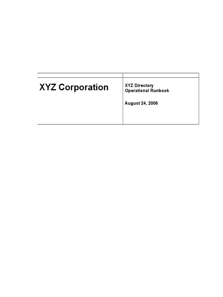 XYZ Corporation: XYZ Directory Operational Runbook August 24, 2006 ...