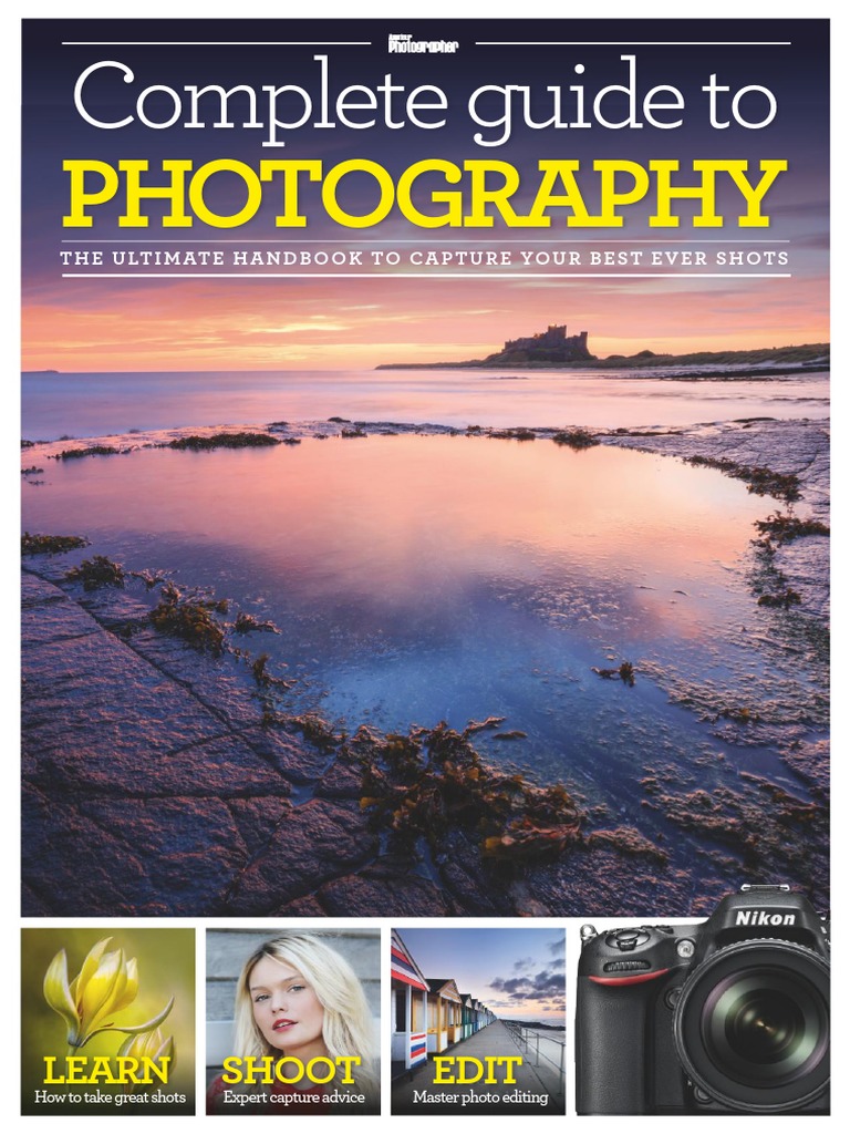 Complete Guide To Photography | PDF | Shutter Speed | Shutter (Photography)