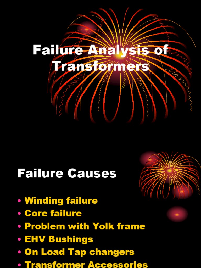 Failure Analysis of Transformers | Transformer | Electrical Engineering
