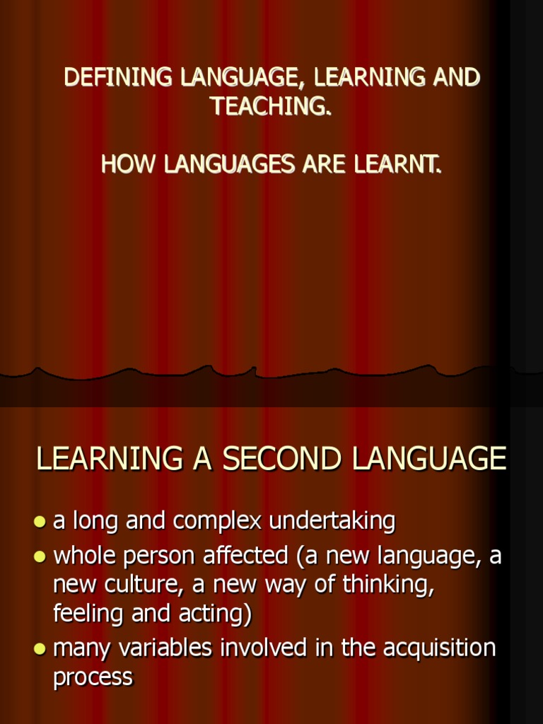 Defining Language, Learning and Teaching | PDF | Second Language ...