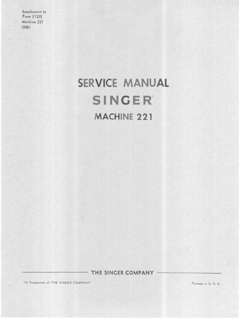 Singer 221-1 Service Manual Guide | PDF | Sewing Machine | Screw