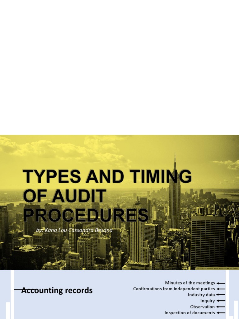 Types and Timing of Audit Procedures | PDF | Financial Audit | Audit