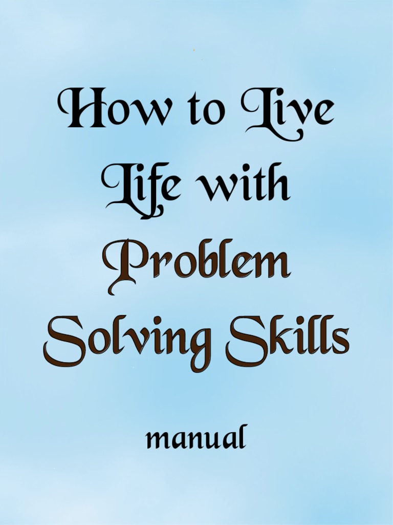 Problem Solving Skills Manual PDF | PDF | Wisdom | Peace