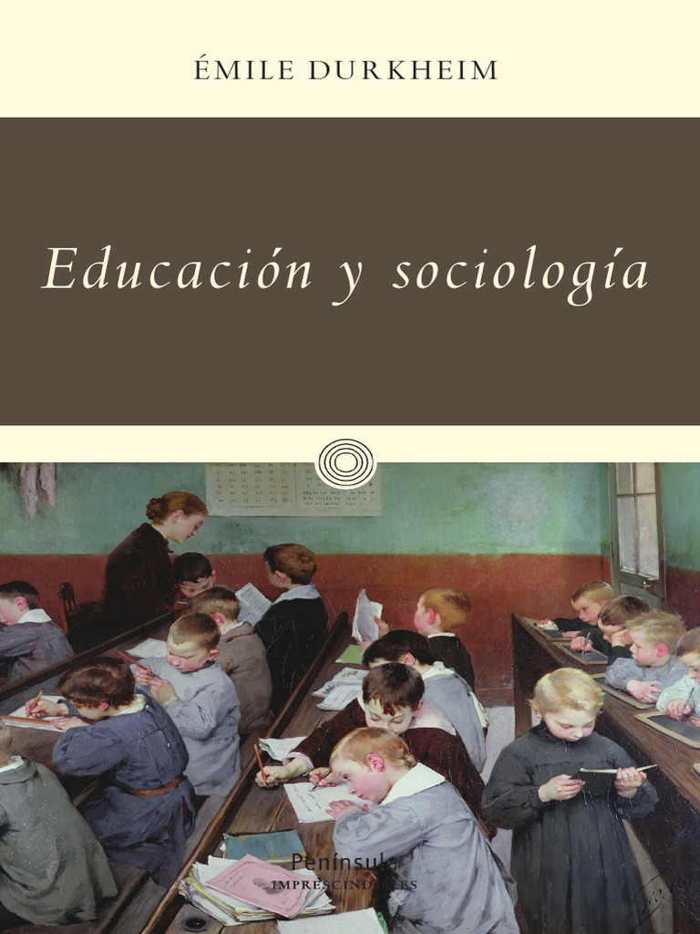 Durkheim-Educación-y-sociología-Capitulo-1.pdf | Emile Durkheim | Sociología