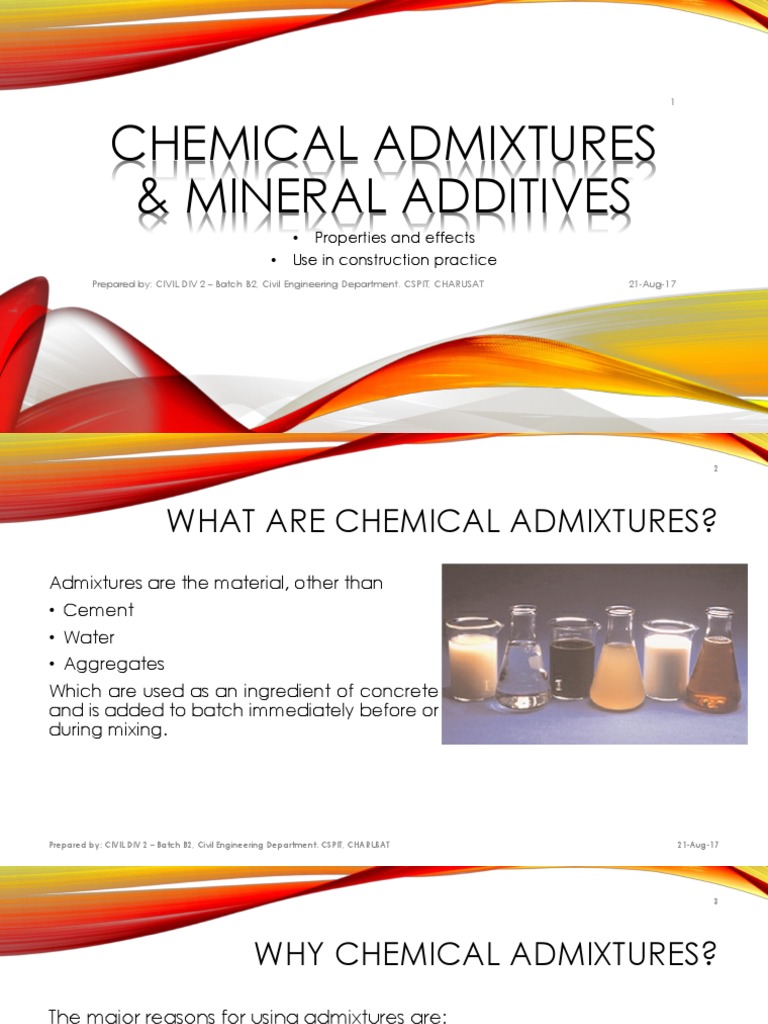 Chemical Admixtures & Mineral Additives: - Properties and Effects - Use ...