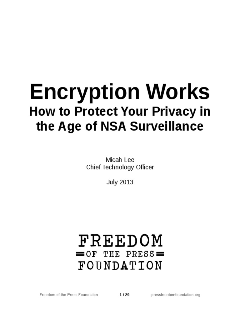Encryption Works: How To Protect Your Privacy in The Age of NSA ...