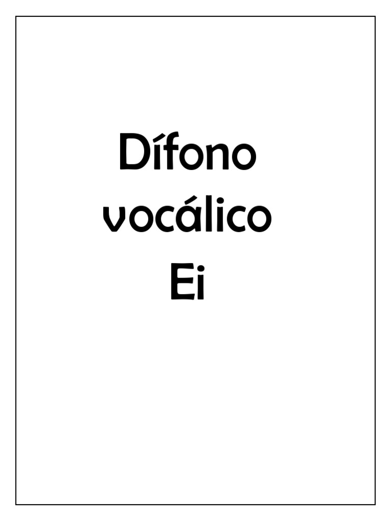 Actividades de Dífonos Vocalicos EI | PDF