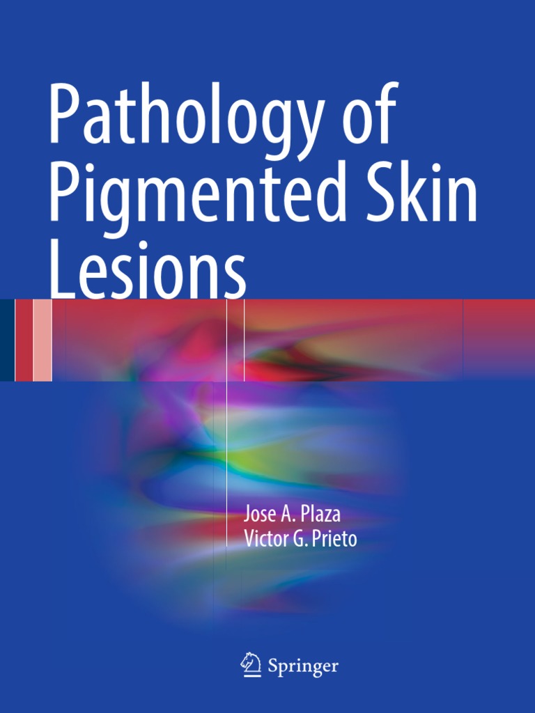 Pathology of Pigmented Skin Lesion | PDF | Epidermis | Melanoma