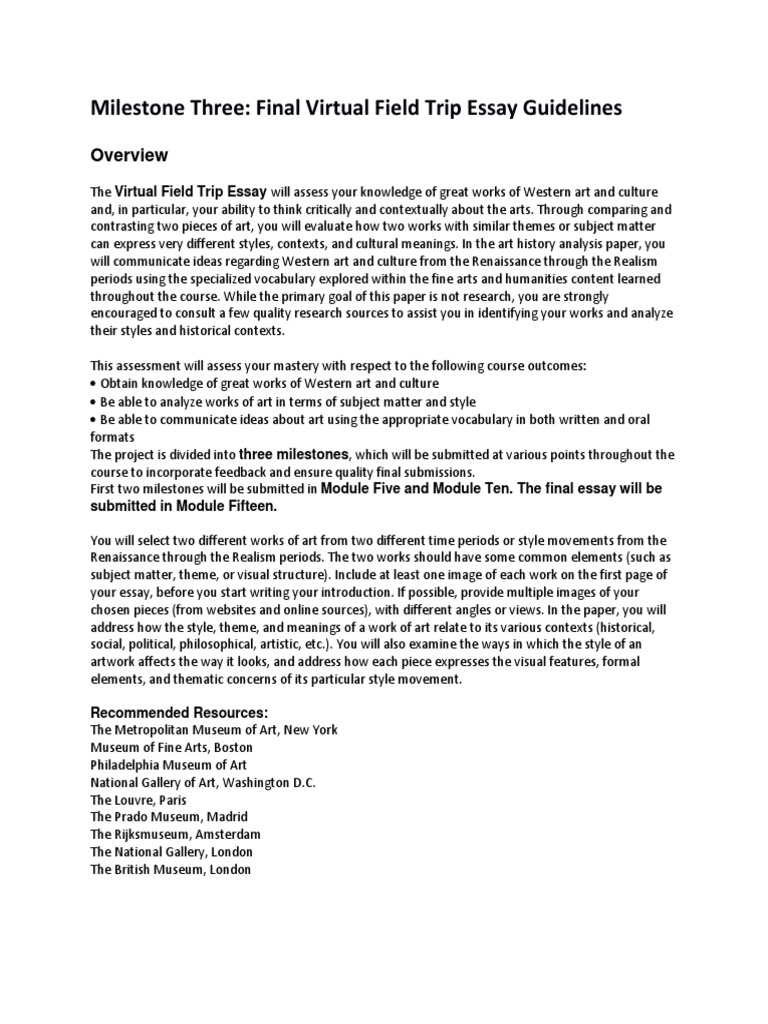 Milestone Three: Final Virtual Field Trip Essay Guidelines: Submitted in Module Fifteen | PDF ...