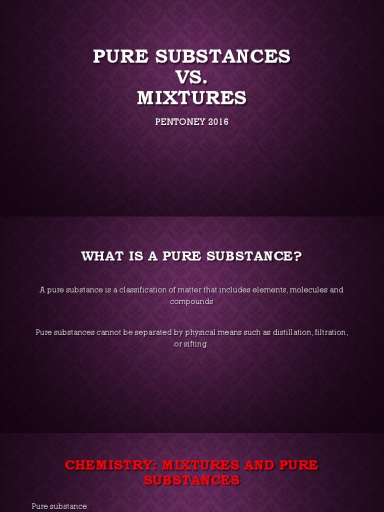 Notes - Mixtures and Pure Substances | PDF | Mixture | Chemical Substances