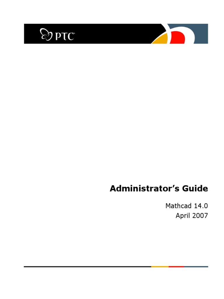 Administrator's Guide: Mathcad 14.0 April 2007 | PDF