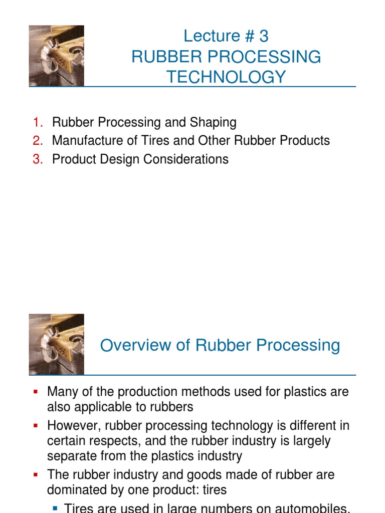 Lecture 3-Rubber Processing-Ch14 | PDF | Natural Rubber | Tire