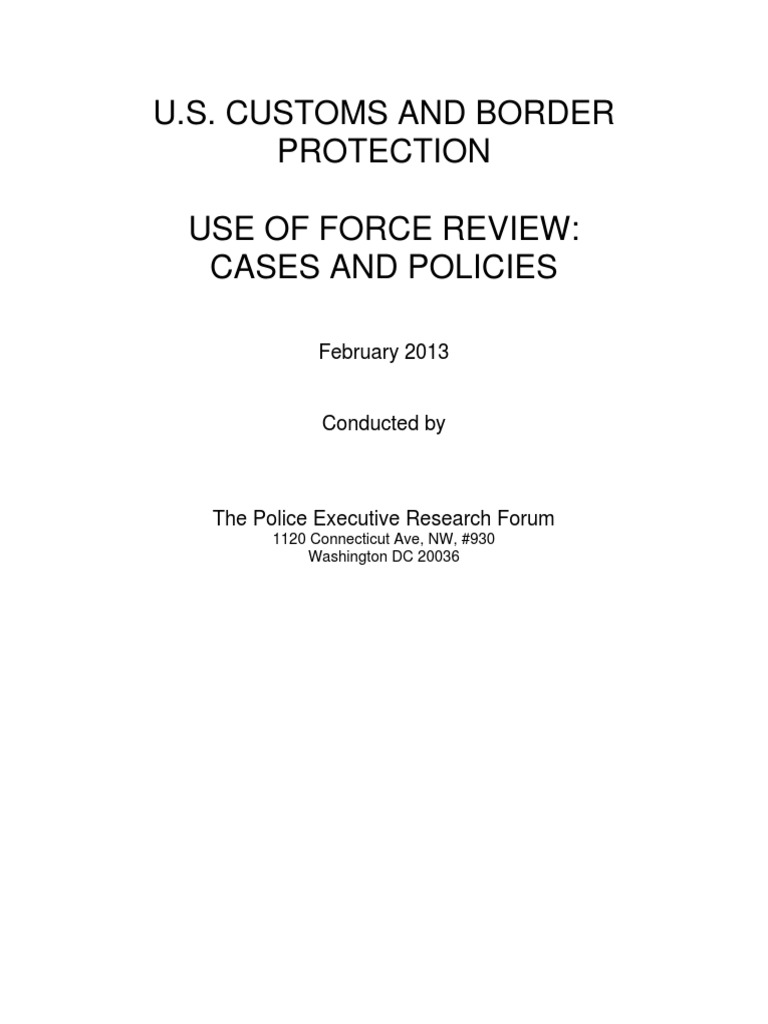 U.S. Customs and Border Protection Use of Force Review: Cases and ...