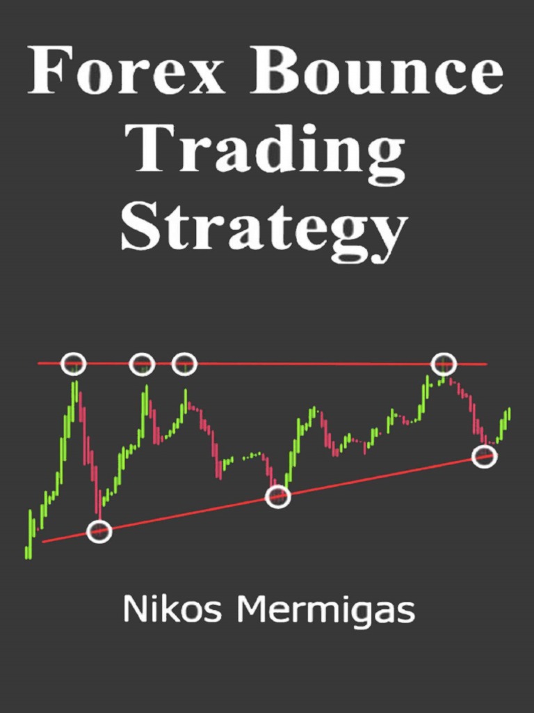 Forex Bounce Trading - Nikos Mermigas | PDF | Stock Market | Foreign ...